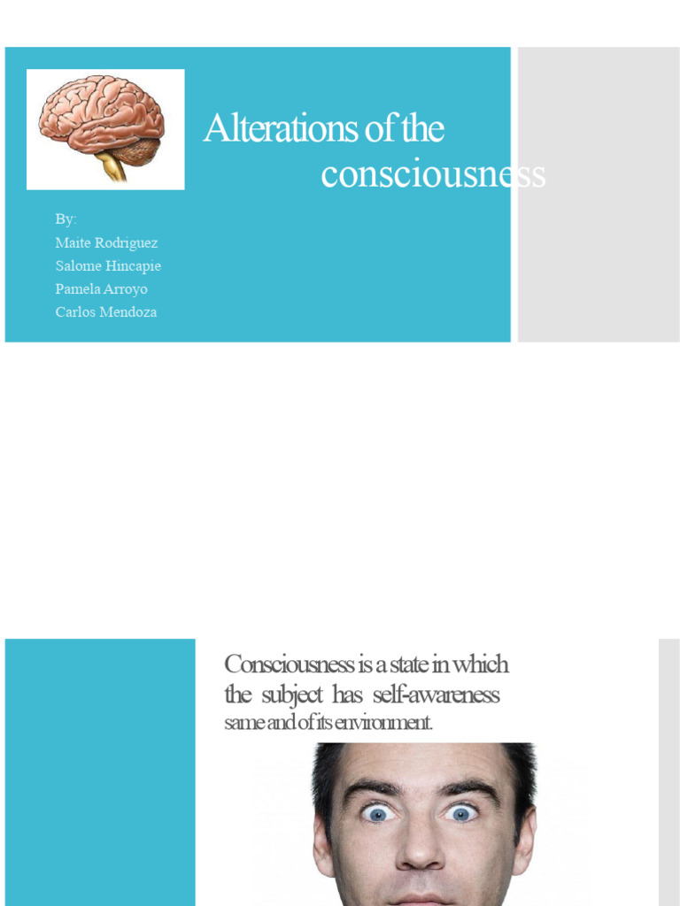 Alterations of Consciousness - Presentation | PDF | Coma | Consciousness