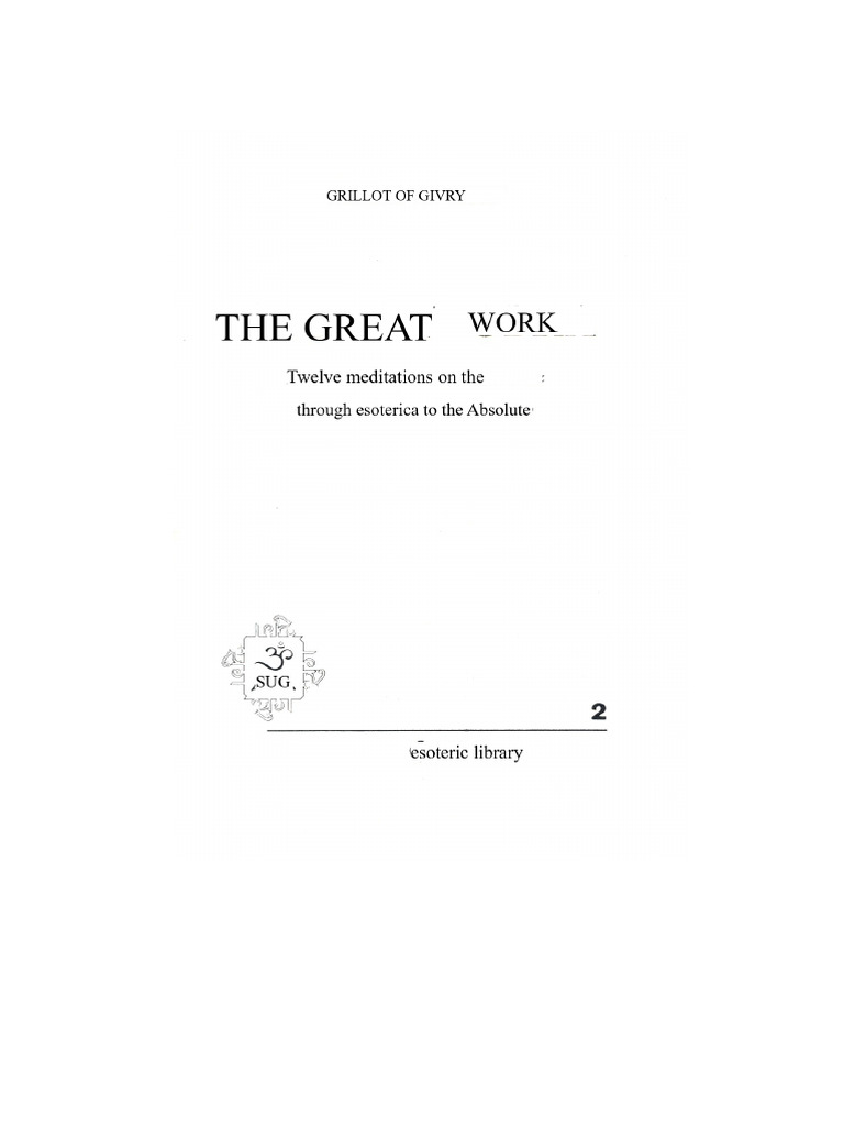 The Great Work-Grillot of Givry | PDF | Alchemy | Hermeticism