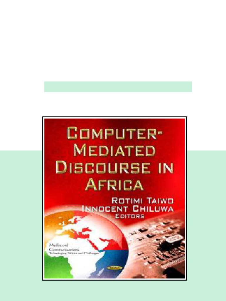Computer Mediated Discourse in Africa 1st Edition Rotimi Taiwo - ebook ...