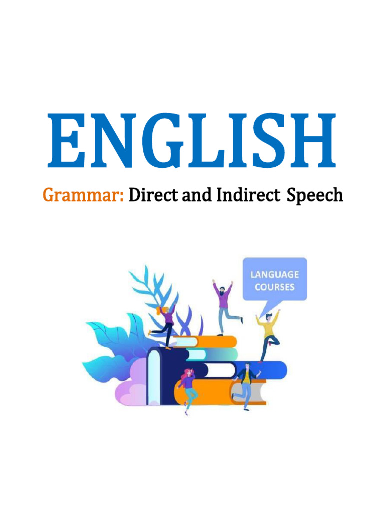 Direct and Indirect Speech Explained | PDF | Grammatical Tense ...