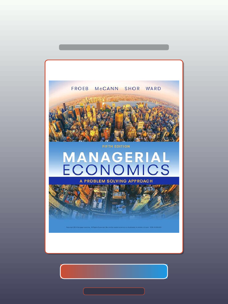Test Bank for Managerial Economics Problem Solving Approach 5th Edition ...