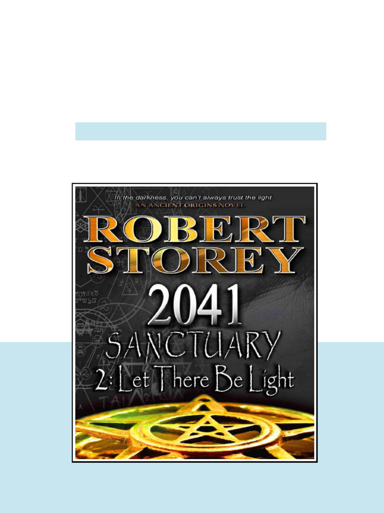 2041 Sanctuary Let There Be Light Storey Robert Complete Edition | PDF