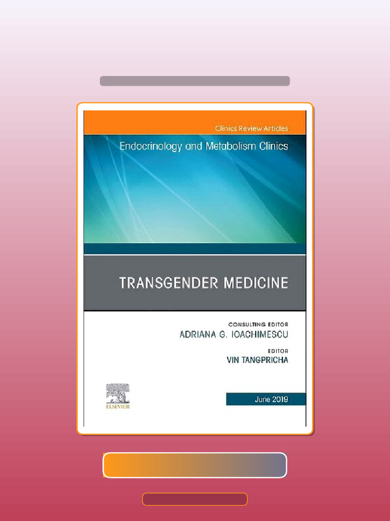 Transgender Medicine an Issue of Endocrinology and Metabolism Clinics ...