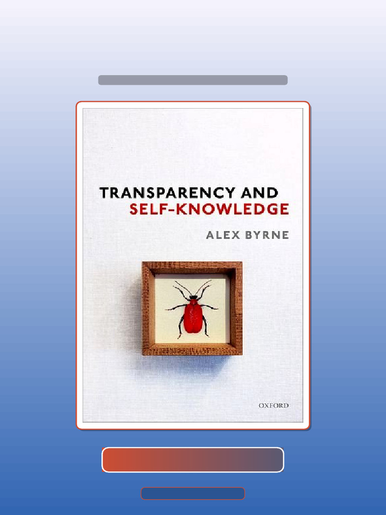 Transparency and SelfKnowledge Alex 0192554743 9780192554741 Test Bank ...
