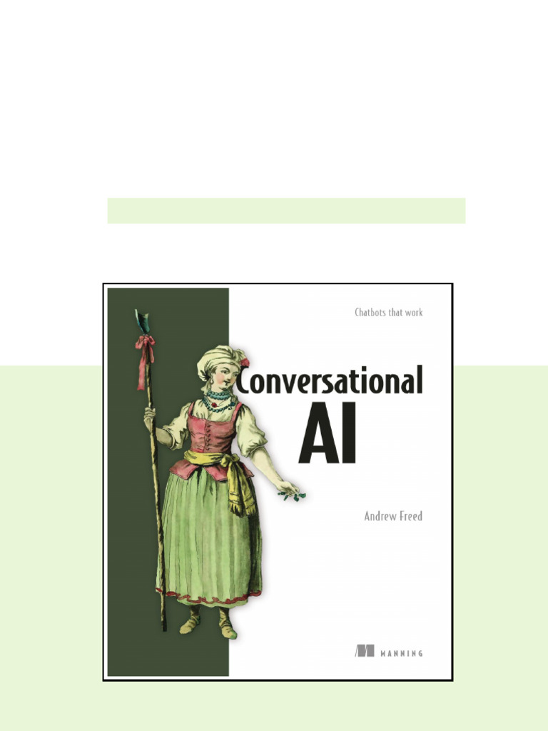 Conversational AI Chatbots That Work 1st Edition Andrew Freed - ebook ...