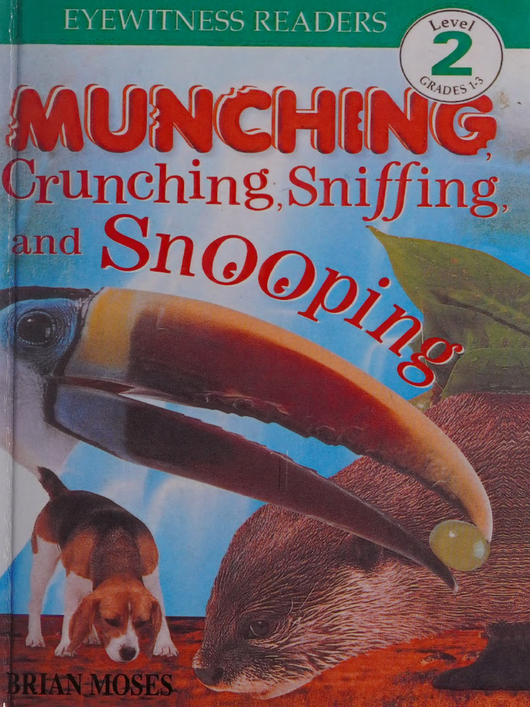 Munching, Crunching, Sniffing, And Snooping (Turtleback -- Brian Moses ...