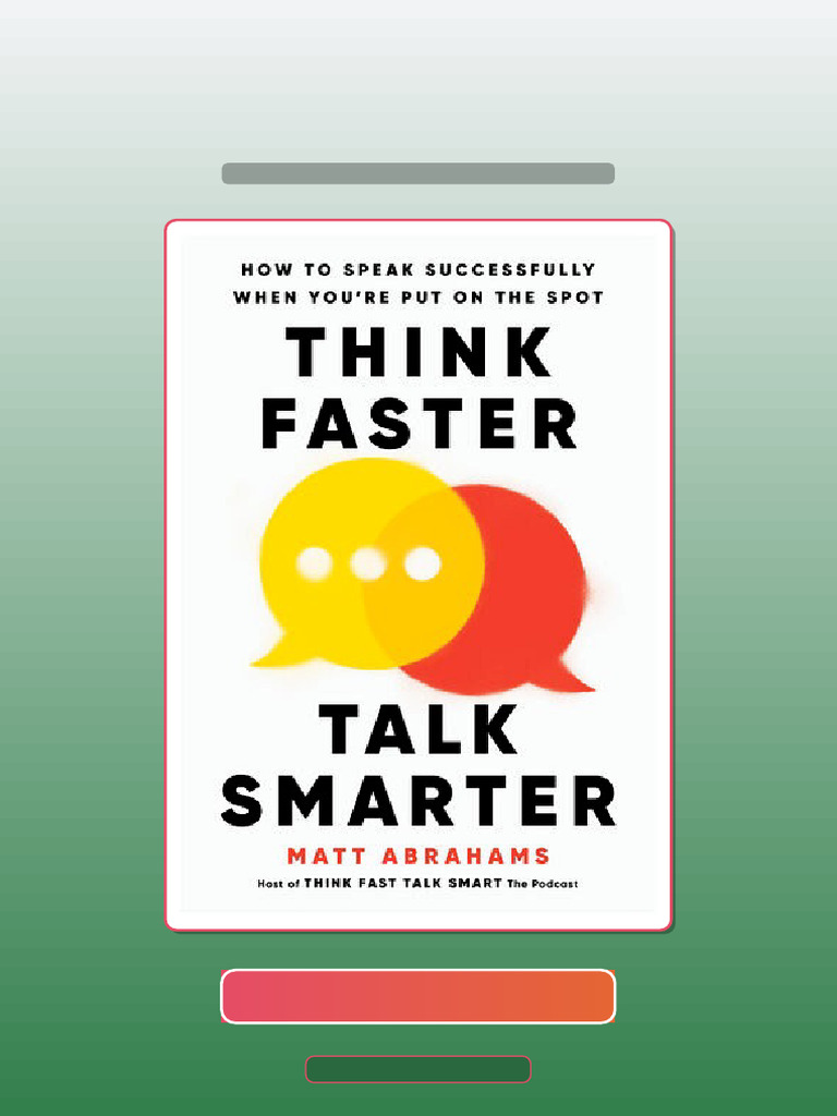 Test Bank for Think Faster Talk Smarter How to Speak Successfully When ...