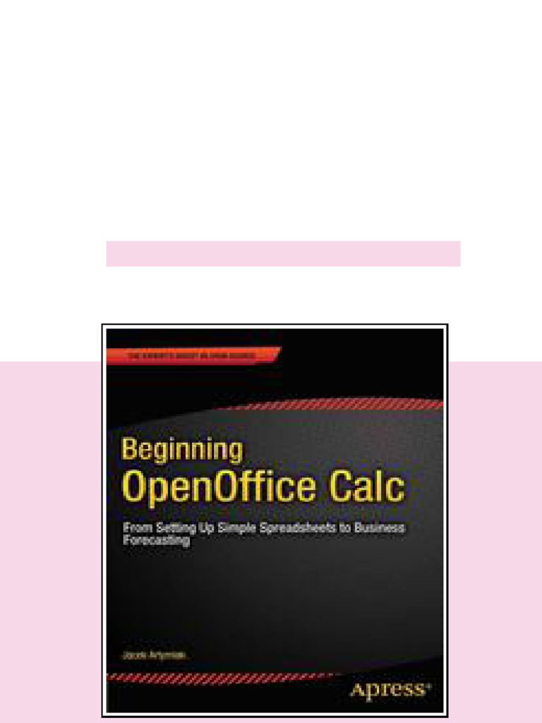 (Ebook) Beginning OpenOffice Calc: From Setting Up Simple Spreadsheets ...