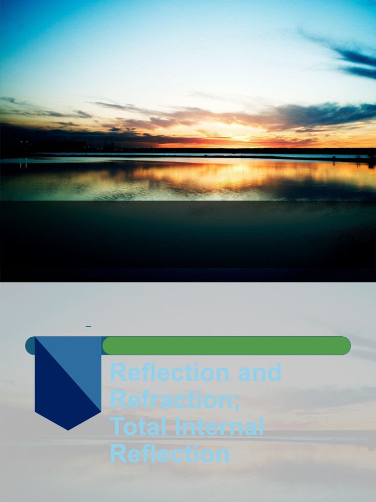 Lecture 36 - Reflection and Refraction_ TIR | PDF | Light | Waves