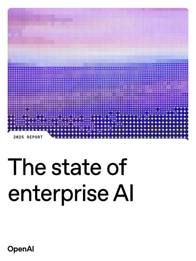 OpenAI State of Enterprise AI Report | PDF | Artificial Intelligence ...
