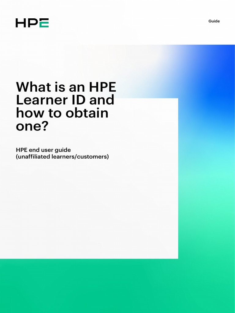 What Is An HPE Learner ID and How To Obtain One-A00142320enw | PDF ...