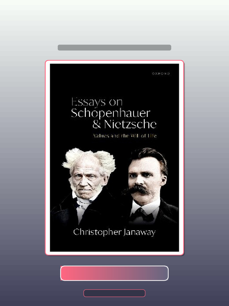Test Bank for Essays on Schopenhauer and Nietzsche Values and the Will ...