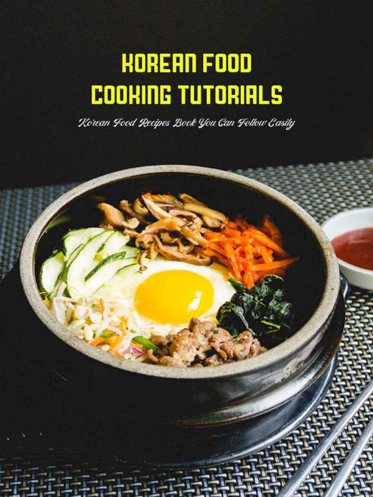 Korean Food Cooking Tutorials Korean Food Recipes Book You Can Follow ...