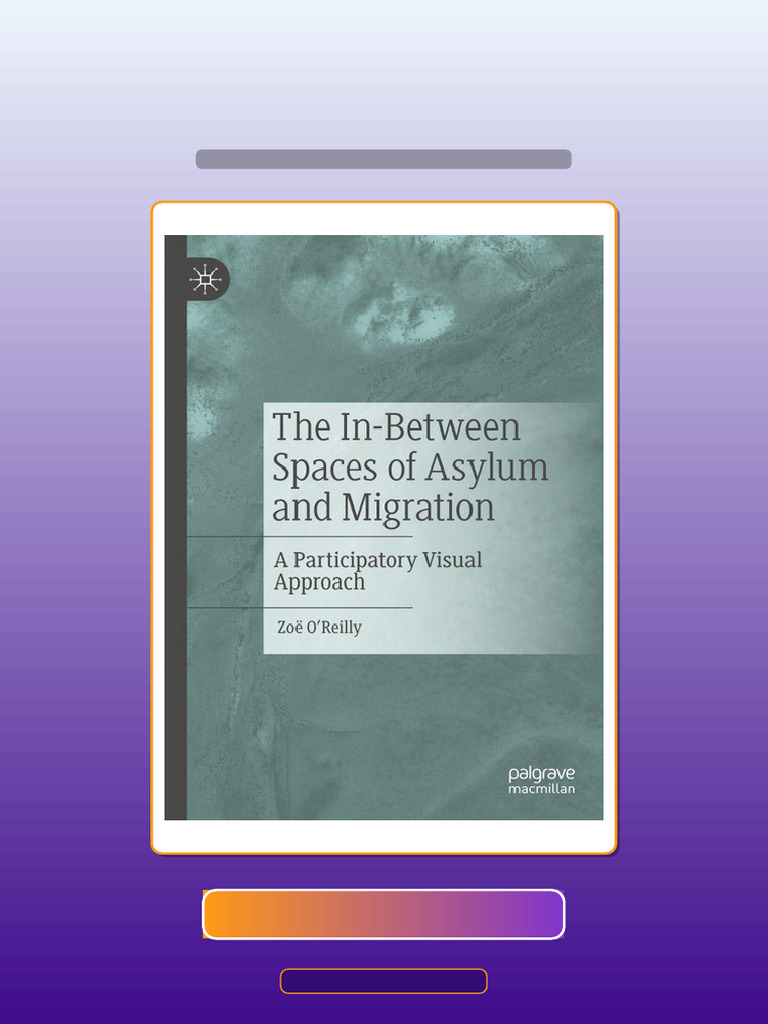 Test Bank for the InBetween Spaces of Asylum and Migration ...