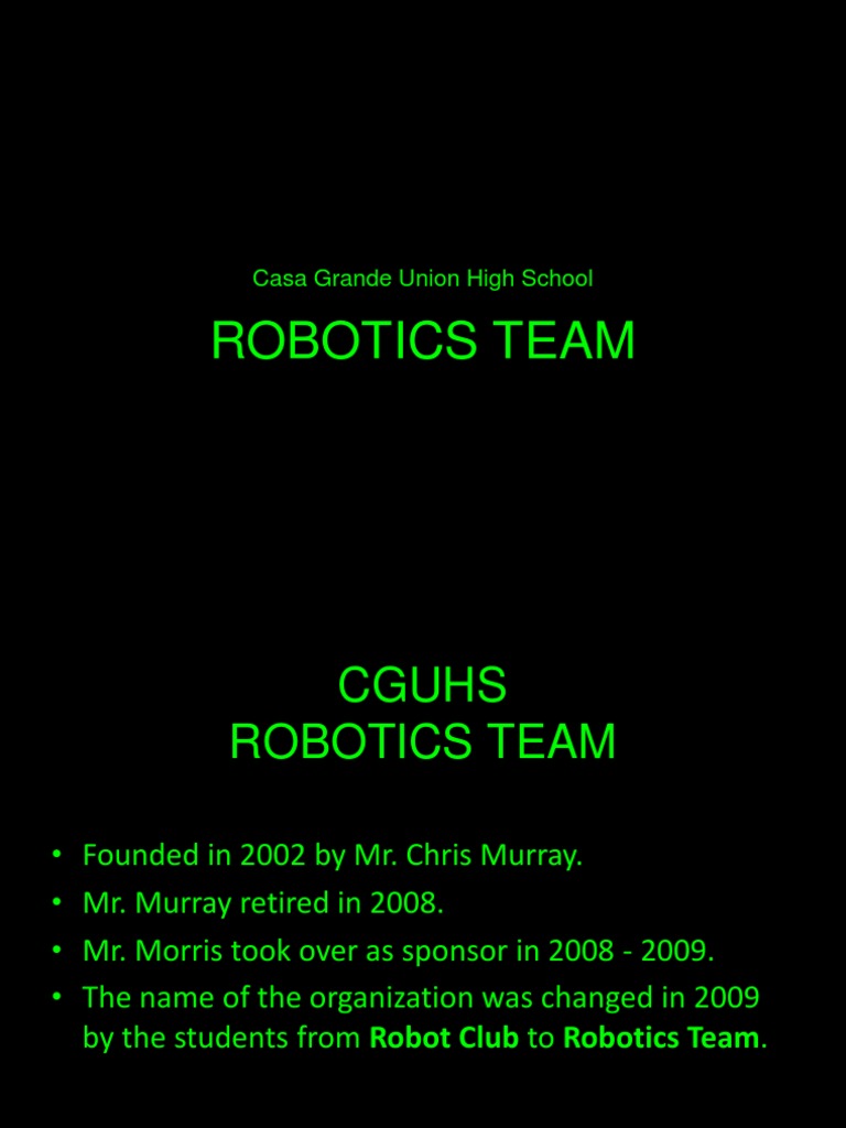 Casa Grande Robotics Team Overview | PDF | Robotics | Emerging Technologies