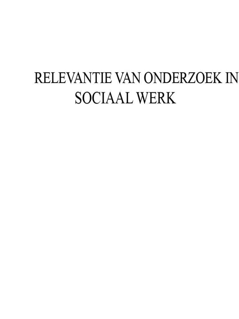 Relevantie Van Onderzoek in Maatschappelijk Werk | PDF