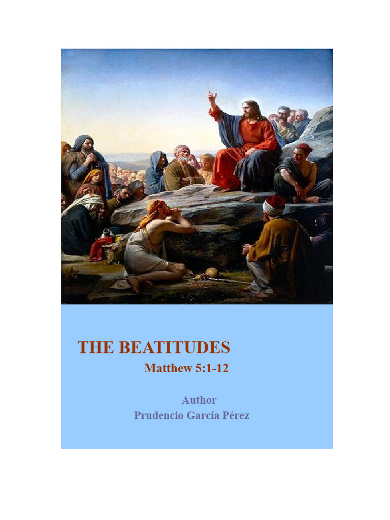 The Beatitudes (Matthew 5:1-12) | PDF | Gospel Of Matthew | Jesus