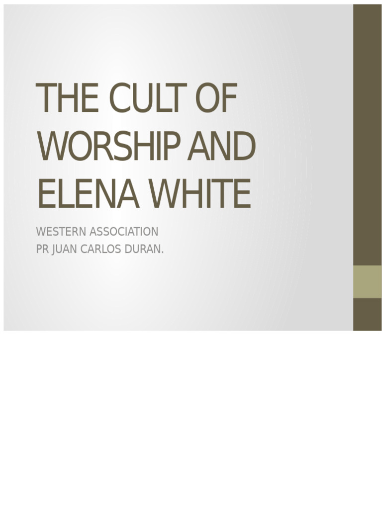 The Worship Cult and Ellen White | PDF | Sermon | Jesus