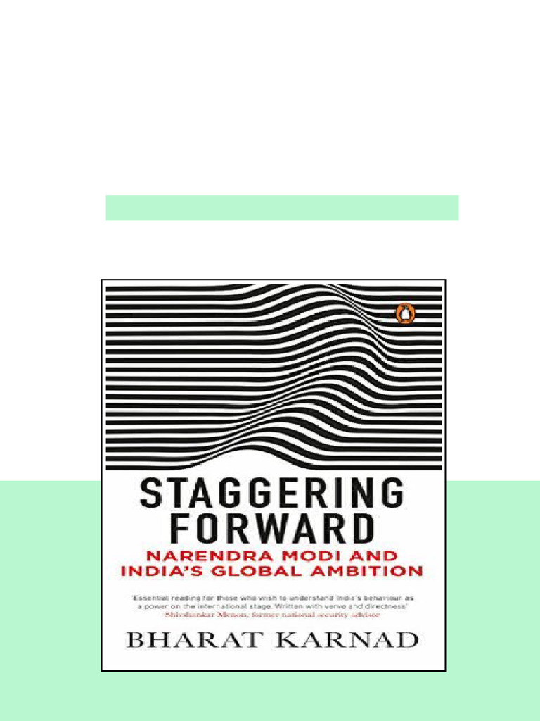 Staggering Forward Narendra Modi And Indias Global Ambition 2018 Bharat ...