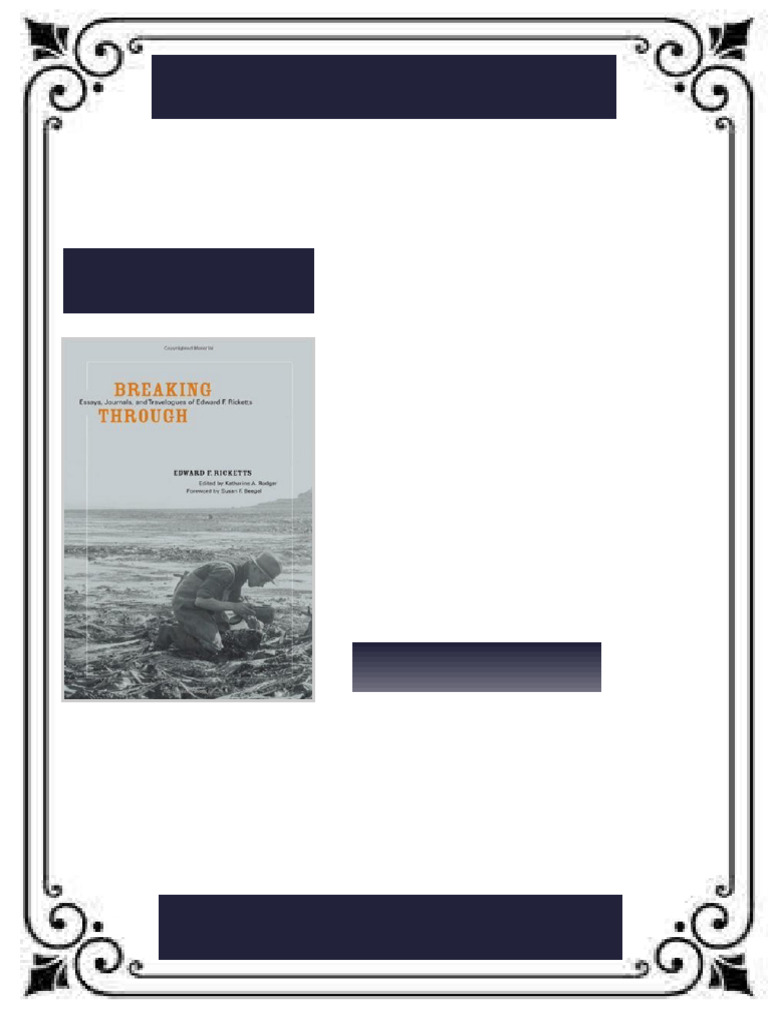 Breaking Through Essays Journals and Travelogues of Edward F Ricketts ...