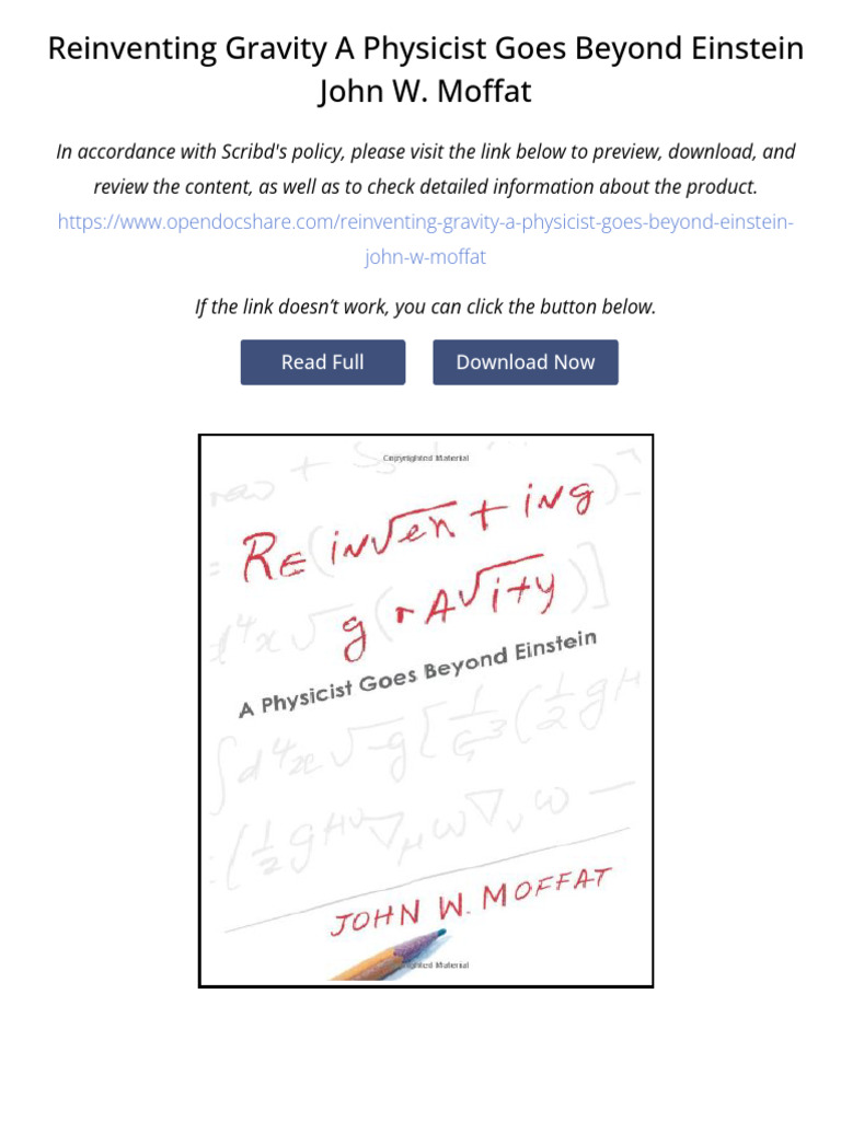 Reinventing Gravity A Physicist Goes Beyond Einstein John W. Moffat ...