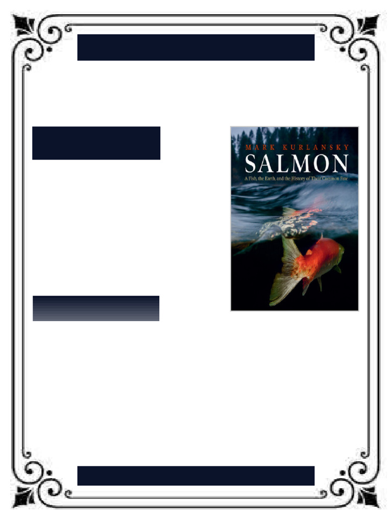 Salmon A Fish the Earth and the History of Their Common Fate Kurlansky ...