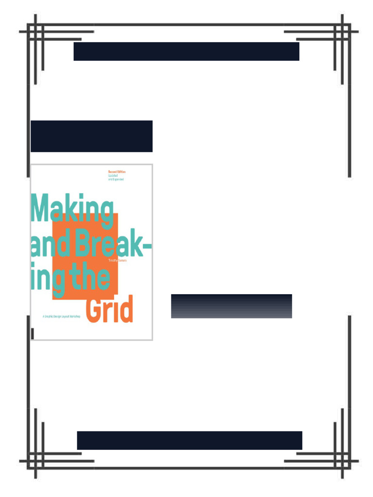 Making and Breaking the Grid A Graphic Design Layout Workshop Timothy ...