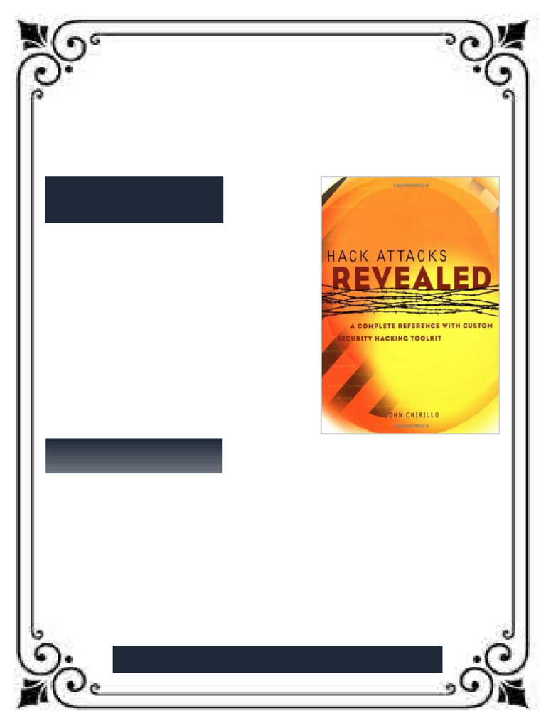 Hack Attacks Revealed A Complete Reference with Custom Security Hacking ...