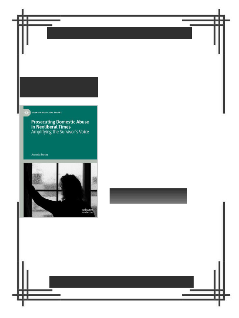 Prosecuting Domestic Abuse in Neoliberal Times: Amplifying the Survivor ...