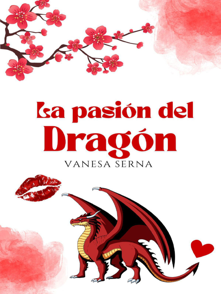 La Pasión Del Dragón - Vanesa Serna | PDF | Continuar | Temor
