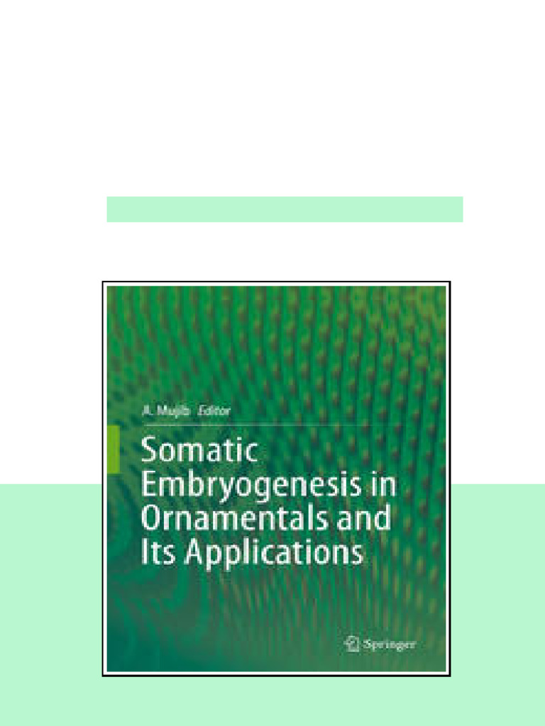 Somatic Embryogenesis In Ornamentals And Its Applications 1st Edition A ...
