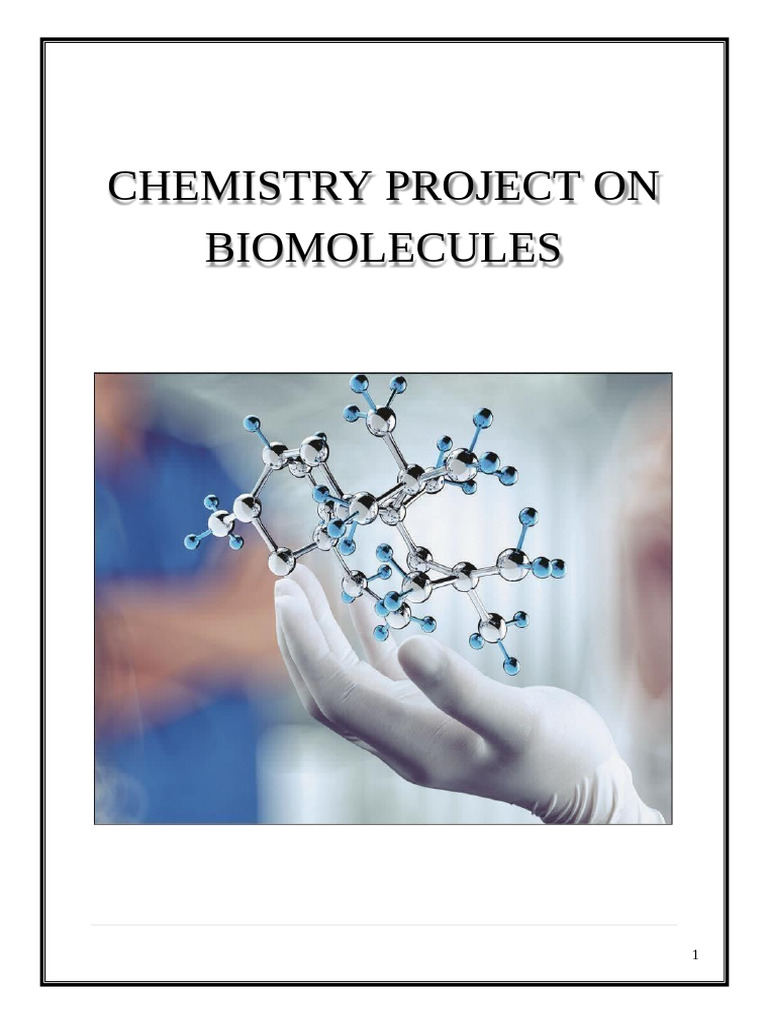 chemistry-project-on-biomolecules | PDF | Proteins | Biomolecules
