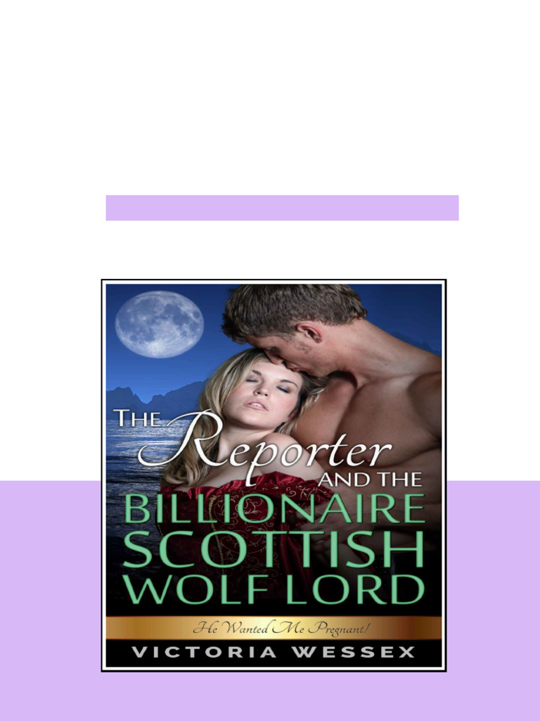 The Reporter And The Billionaire Scottish Wolf Lord Wessex Victoria ...