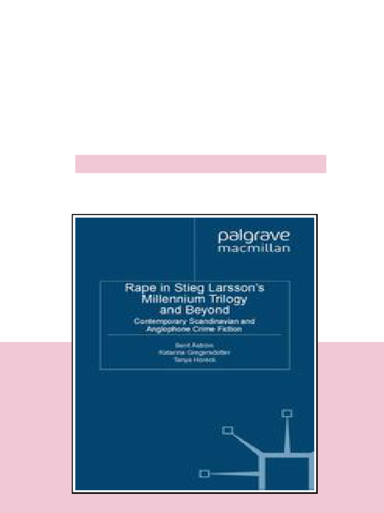 Rape In Stieg Larssons Millennium Trilogy And Beyond Contemporary ...