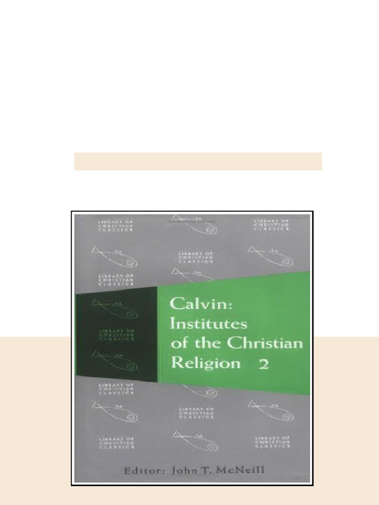 Institutes Of The Christian Religion 2 Vols Ebook John Calvin John ...