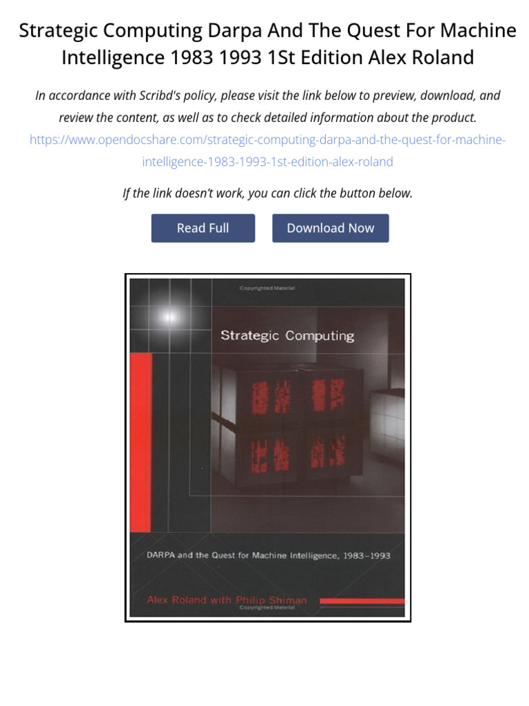 Strategic Computing DARPA and the Quest for Machine Intelligence 1983 ...