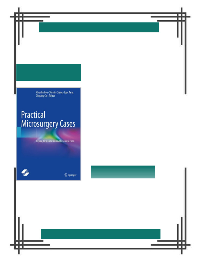 Practical Microsurgery Cases Repair Replantation and Reconstruction 1st ...