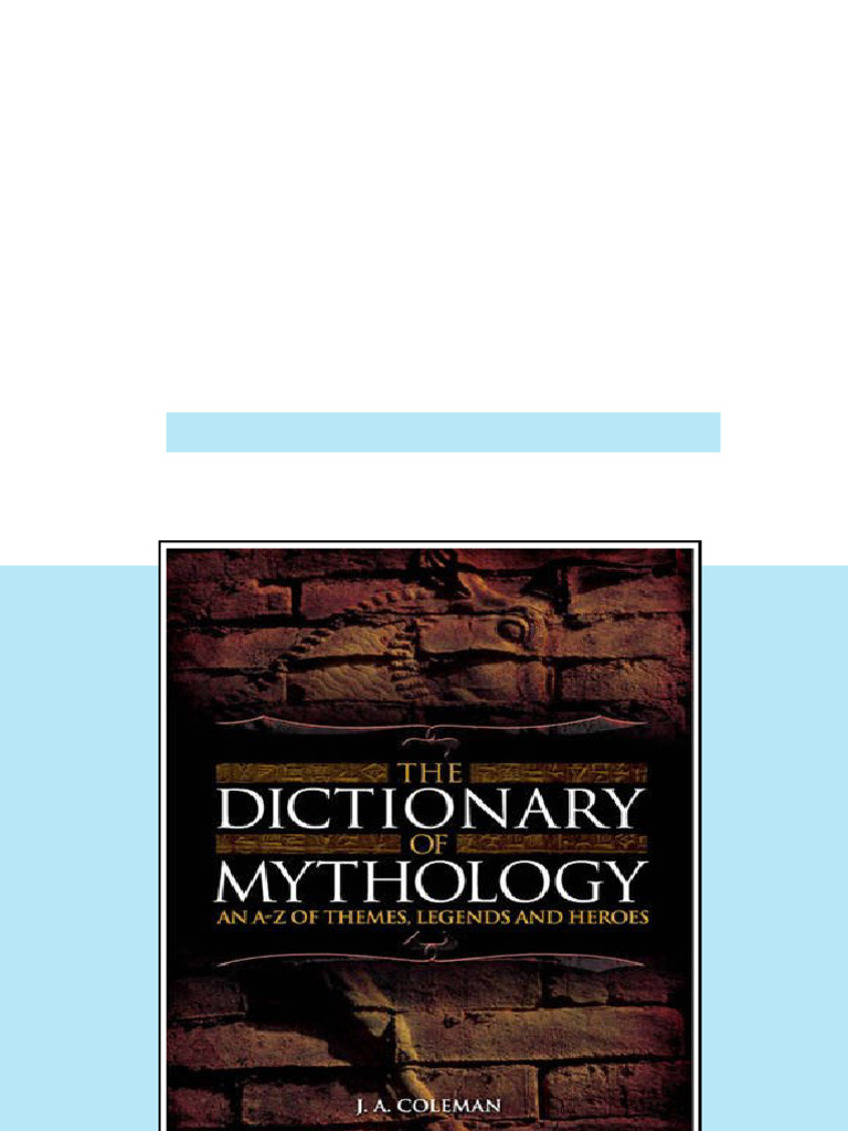 (Ebook) The Dictionary of Mythology : An A-Z of Themes, Legends and ...
