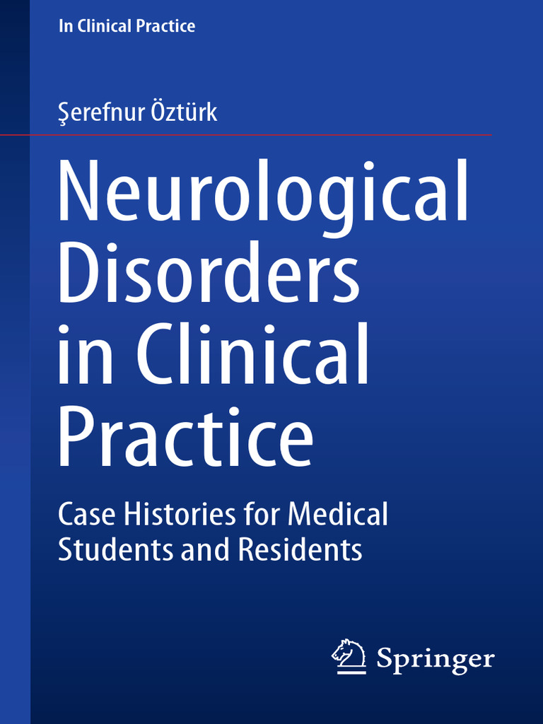 Neurological Disorders in Clinical Practice Case Histories for Medical ...
