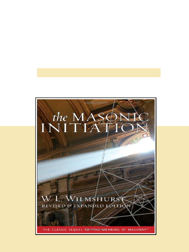 (Ebook) The Masonic Initiation, Revised Edition by W. L. Wilmshurst ...