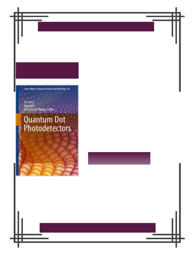 Quantum Dot Photodetectors 1st Edition Xin Tong Jiang Wu Zhiming M Wang ...