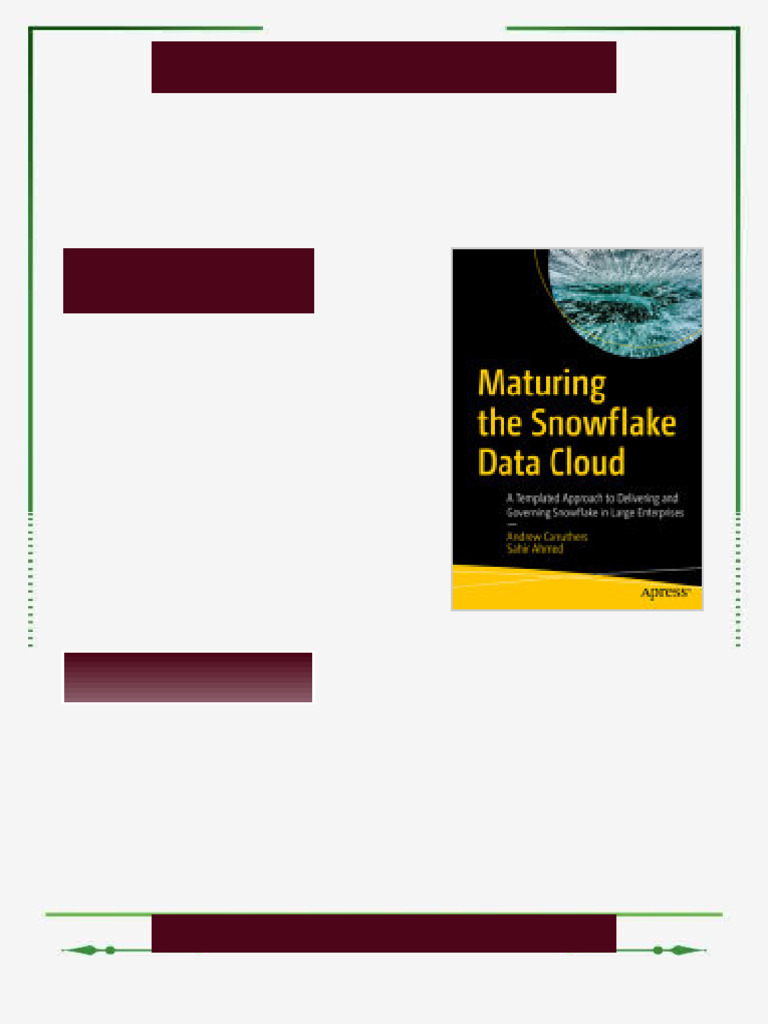 Maturing the Snowflake Data Cloud: A Templated Approach to Delivering ...