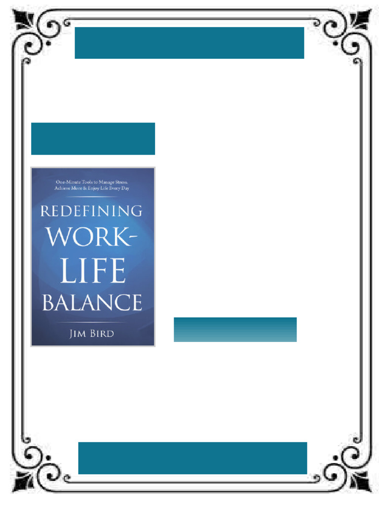 Redefining Work Life Balance One Minute Tools to Manage Stress Achieve ...
