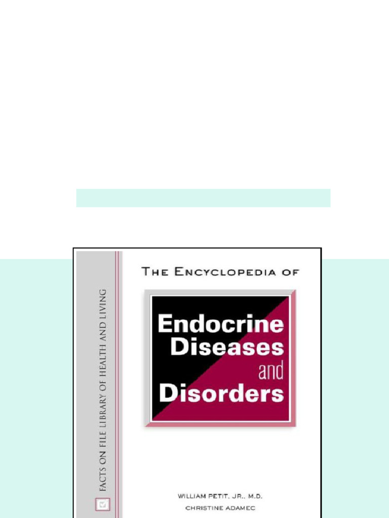 (Ebook) The Encyclopedia of Endocrine Diseases and Disorders (Facts on ...