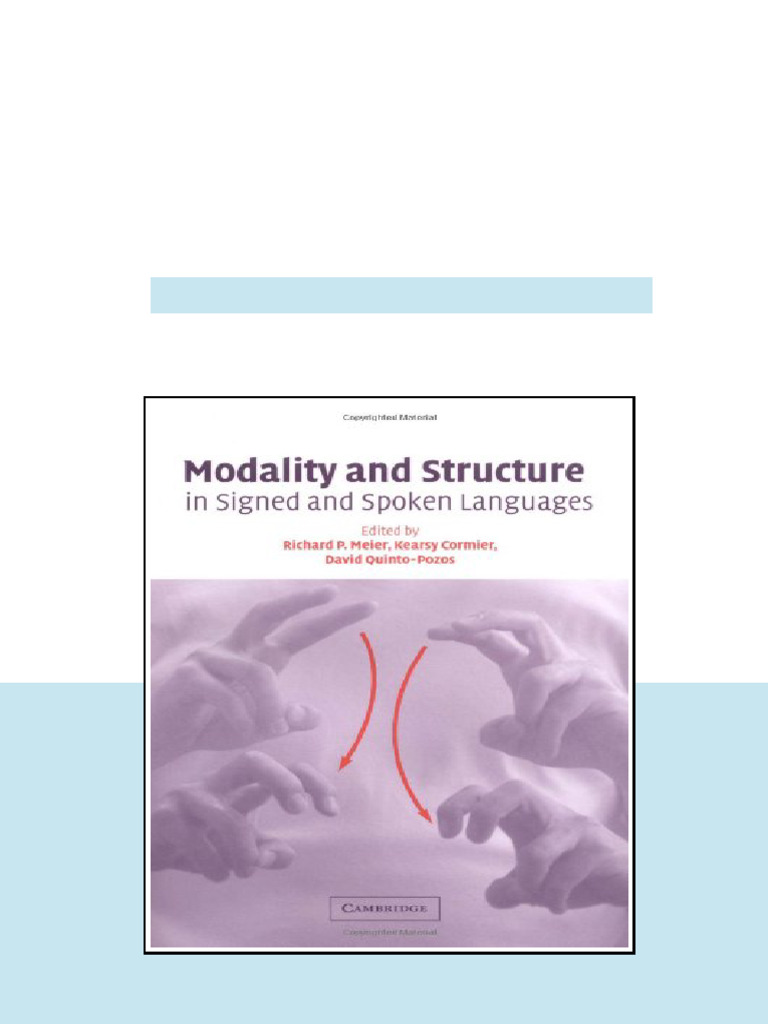 Modality And Structure In Signed And Spoken Languages Richard P Meier ...
