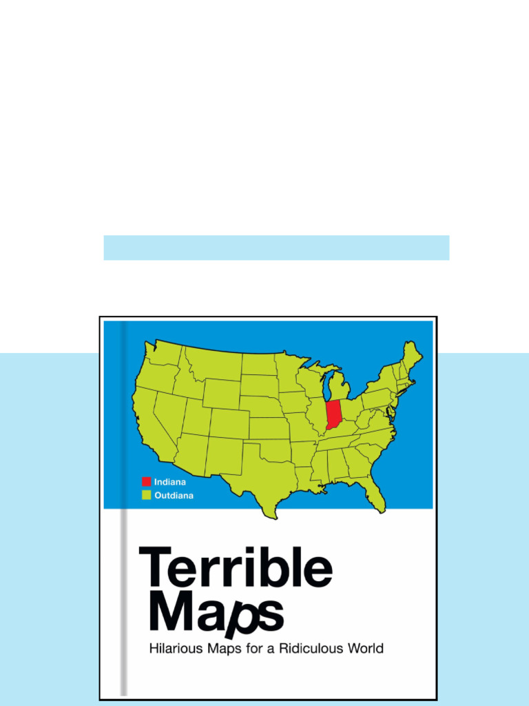 (Ebook) Terrible Maps Hilarious Maps for a Ridiculous World by Michael ...