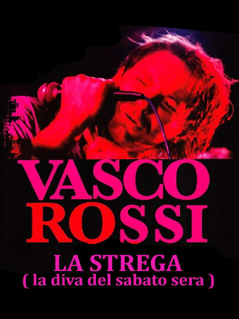 Vasco Rossi - La Strega ( La Diva Del Sabato Sera ) | PDF