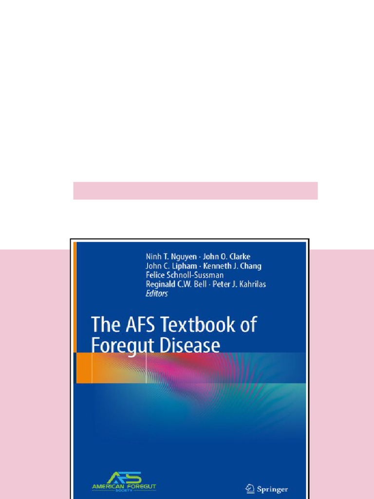 (Ebook) The AFS Textbook of Foregut Disease by Ninh T. Nguyen, John O ...
