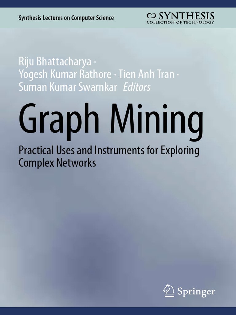 Graph Mining Practical Uses and Instruments for Exploring Complex ...