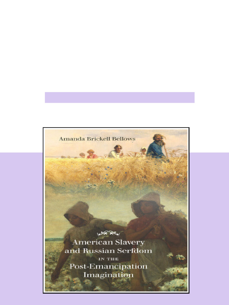 (Ebook) American Slavery and Russian Serfdom in the Post-Emancipation ...